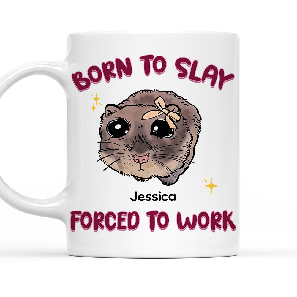 Personalized friends mug - Born To Slay Force To Work - Personalized ...