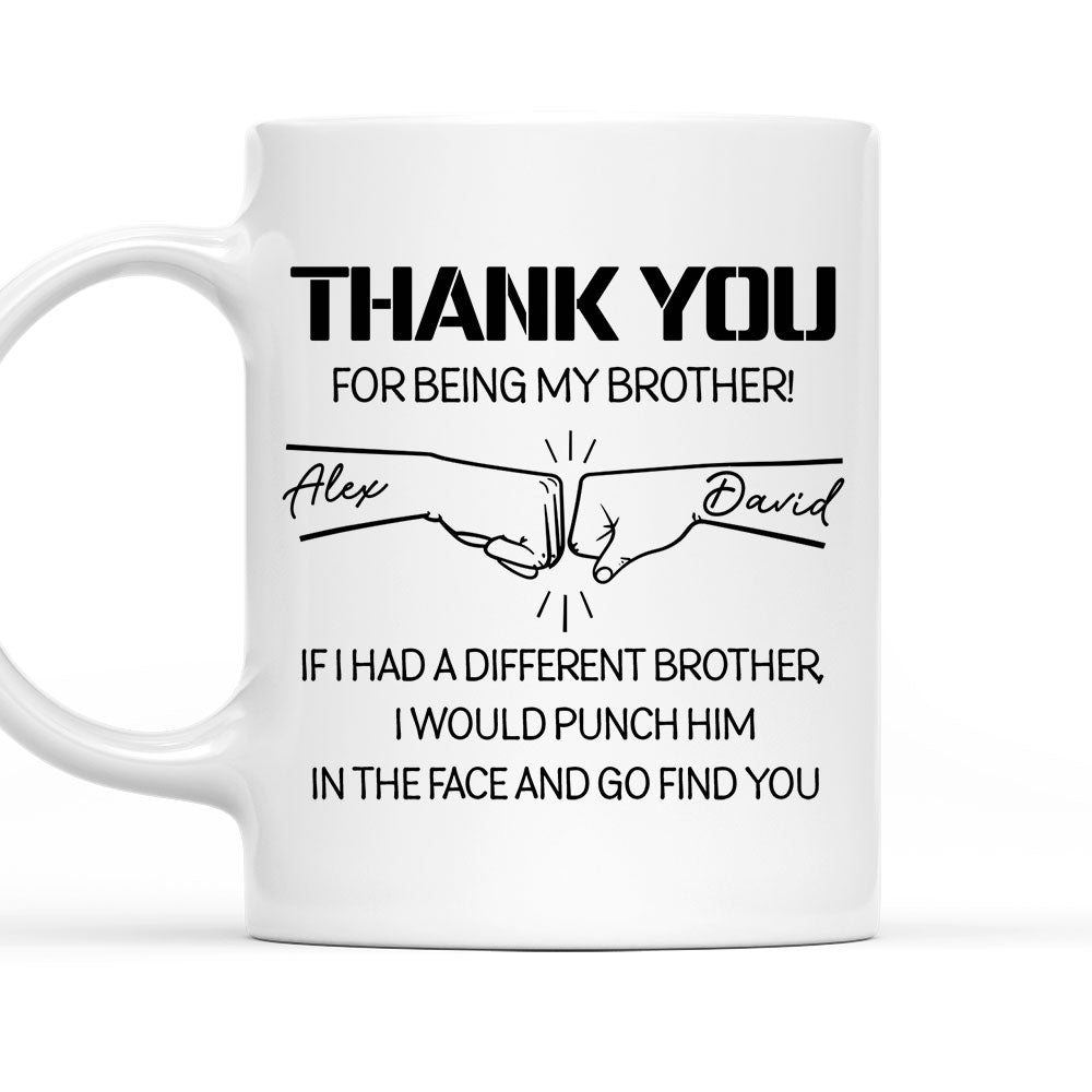 Thanks For Being My Brother - Personalized Custom Coffee Mug ...